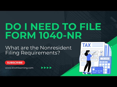 Do I Need to File a Form 1040-NR as a Nonresident?