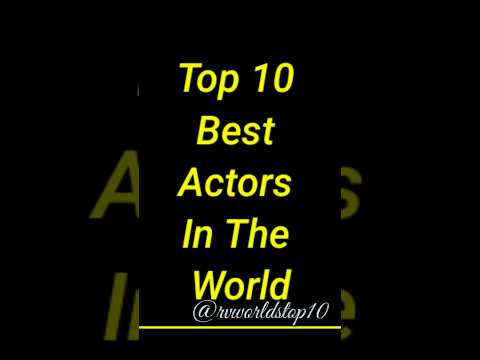 Top 10 Best Actors In The World #shorts #top10 #top10facts