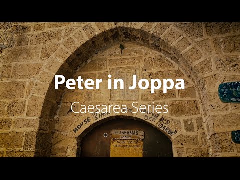 Peter in Joppa | Bible Trek – Caesarea Series - 02