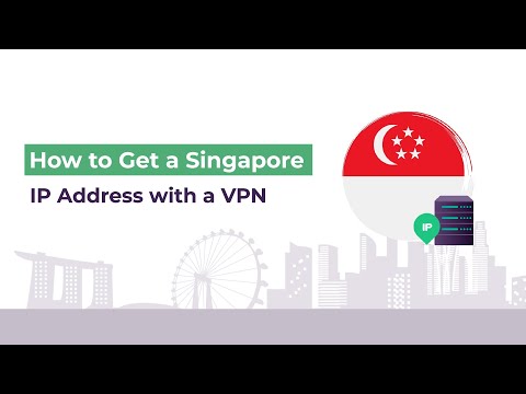 How to get a Singaporean IP address with a VPN