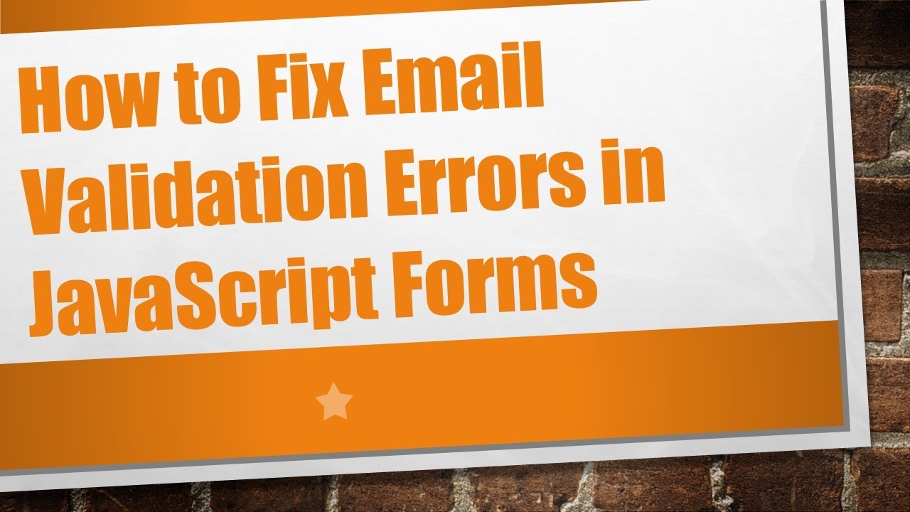 How to Fix Email Validation Errors in JavaScript Forms