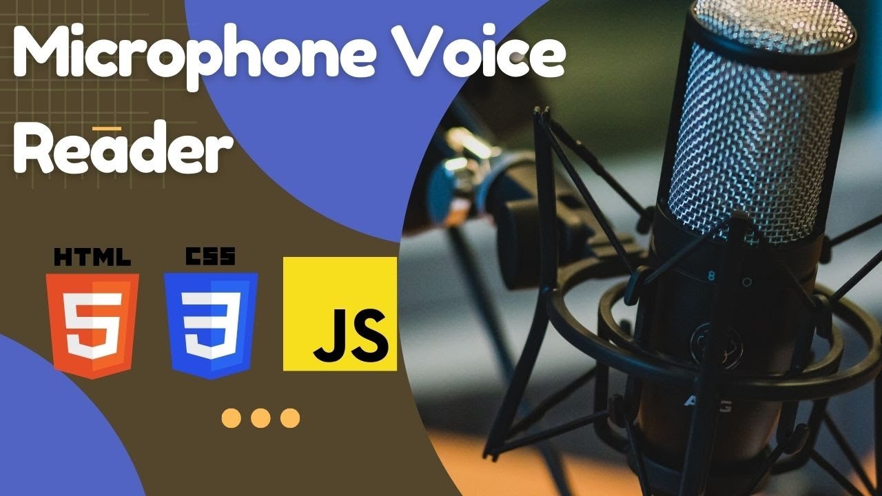 Creating a Microphone Voice Reader Using HTML, CSS, and JavaScript