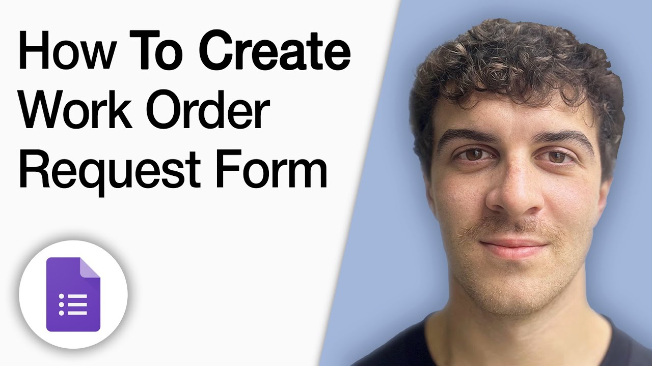 How to Create Work Order Request Form Using Google Forms [2025 Full Guide]