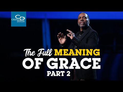 The Full Meaning of Grace Pt.2 - Episode 4