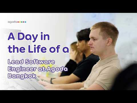 A Day in the Life of a Lead Software Engineer in Bangkok, Thailand | Agoda