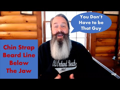 Chin Strap Beard Line Below the Jaw - You Don't Have to be That Guy