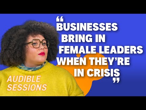 What Is The Glass Cliff? Sophie Williams Tells Us Why It Matters | Audible Sessions