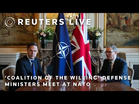 LIVE: 'Coalition of the Willing' defense ministers meet at NATO