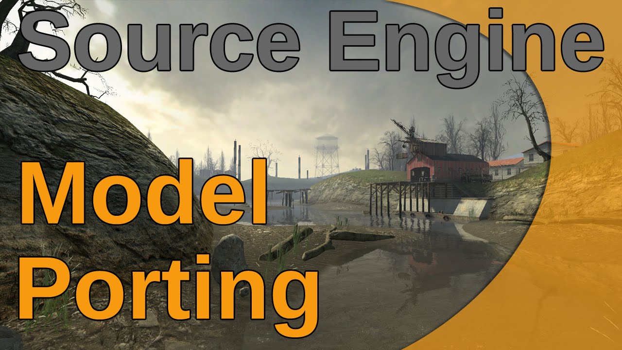 Source Engine | Model Porting