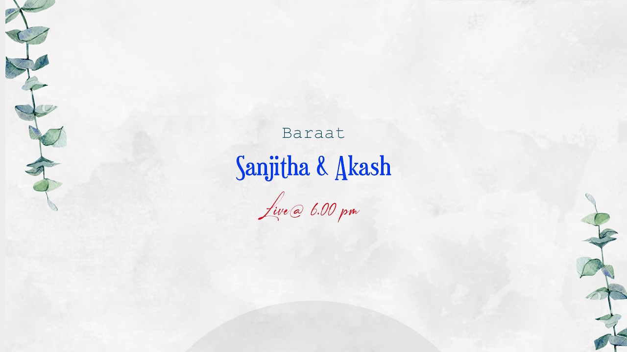 Sanjitha & Akash | Baraat - 15th March 2026 | Live @6.00 pm |