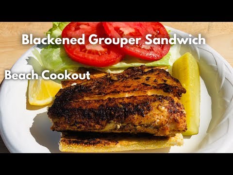 Blackened Grouper Sandwich Ep.68