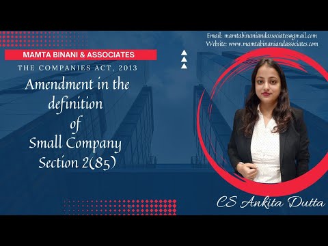 Amendment in the definition of Small Company | Section 2(85) | Mamta Binani & Associates | CS Ankita