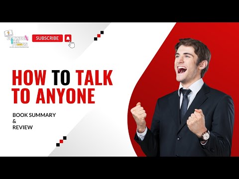 How to Talk to Anyone | Leil Lowndes | Book Summary and Review | Transform Your Communication Skills