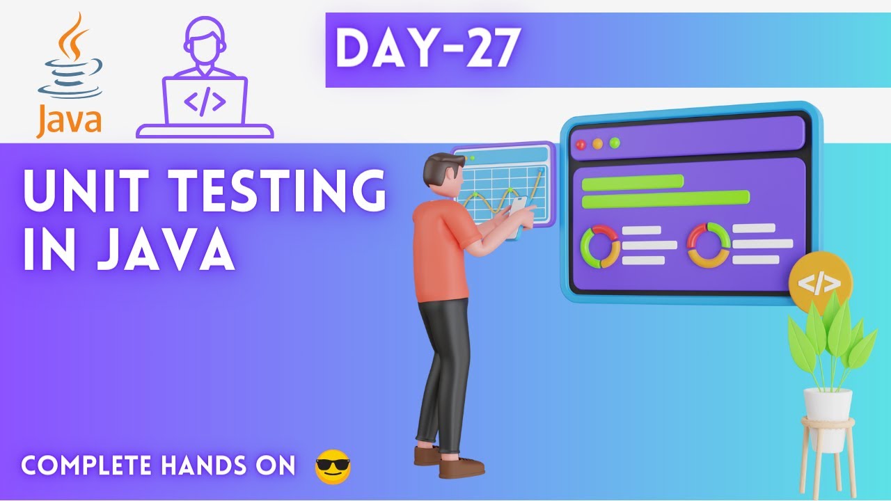 Day-27 | Unit Testing | JAVA Tutorial | JAVA Full Course
