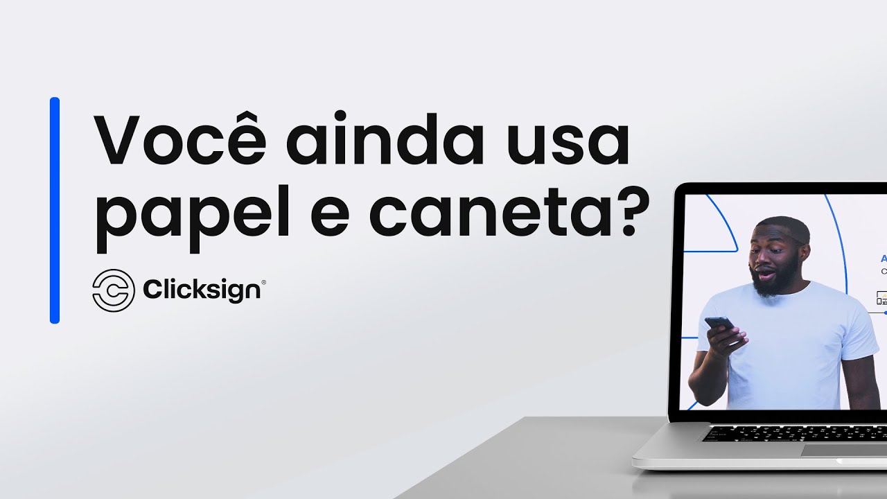 ClickSign: assinatura digital e gerenciamento de documentos
