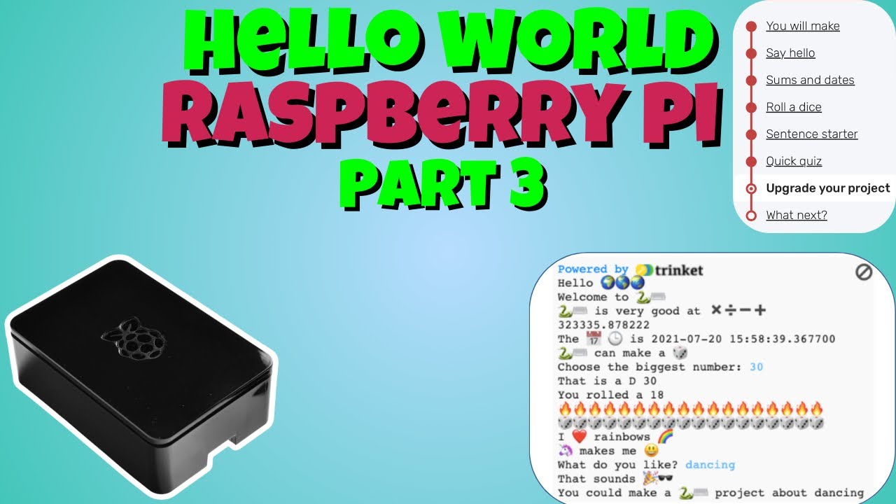 Hello World Tutorial [Part 3] Python Project - (Raspberry Pi Python Pathway)