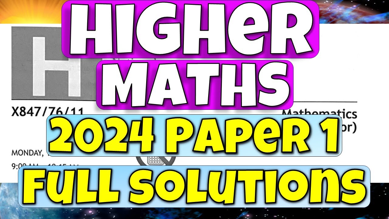 Higher Maths 2024 Paper 1 Full Solutions