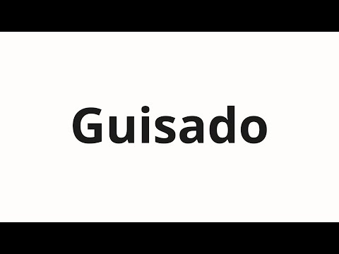 How to pronounce Guisado