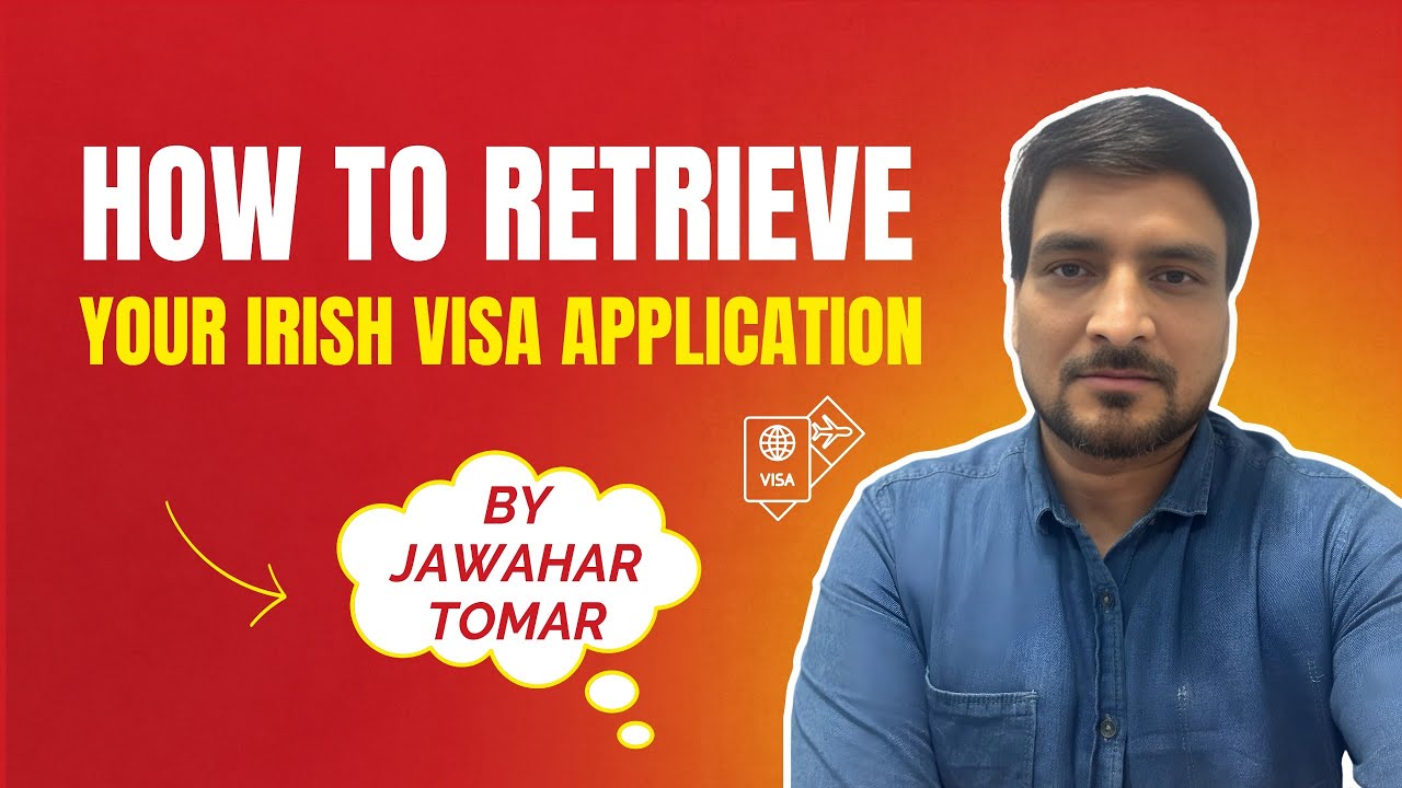 How to retrieve Your Irish Visa Application