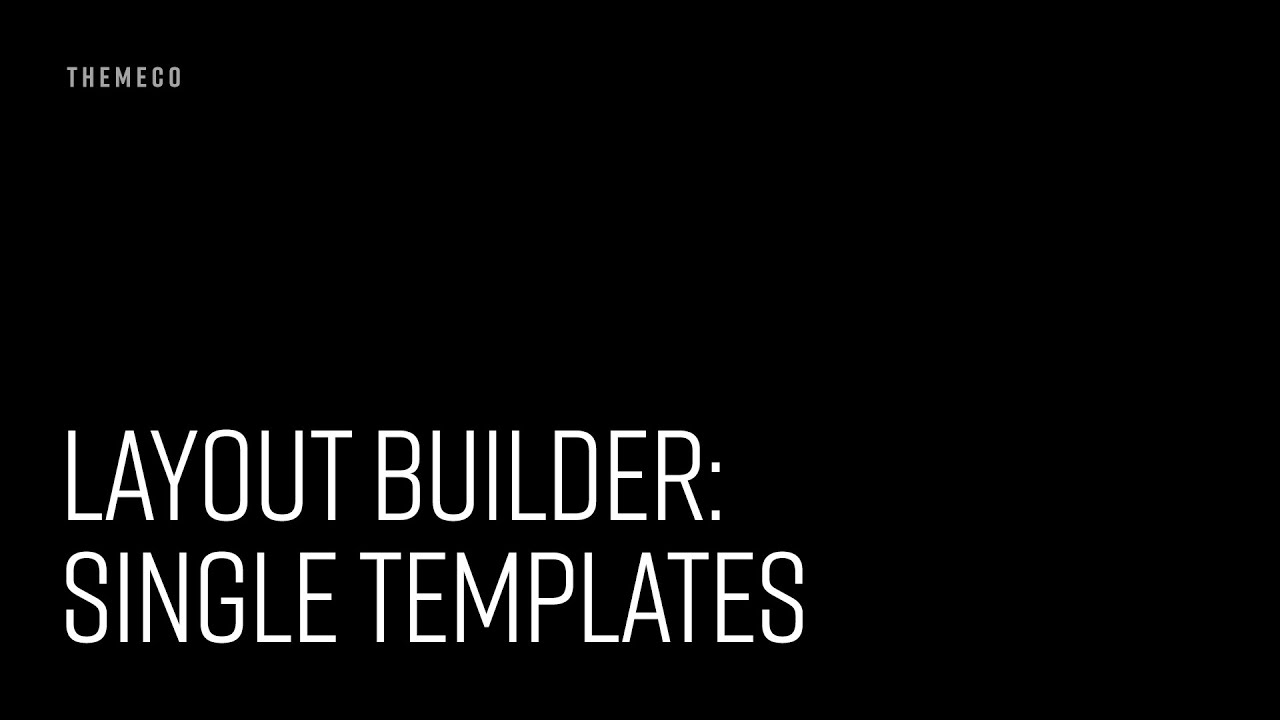 Cornerstone Layout Builder: Single Templates