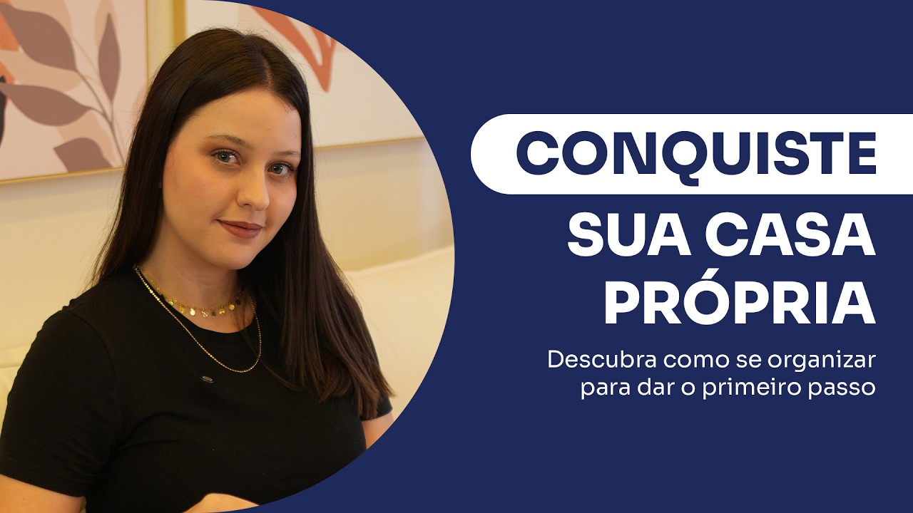 Estratégia para comprar sua casa própria | PASSO A PASSO