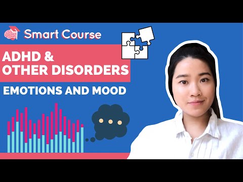 ADHD and Other Disorders - Emotions and Mood