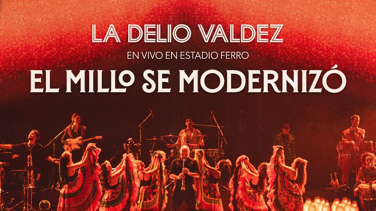 El Millo Se Modernizó by La Delio Valdez from Argentina | Popnable