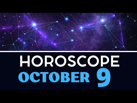 Horoscope for tomorrow today October 9 2022 for all zodiac signs