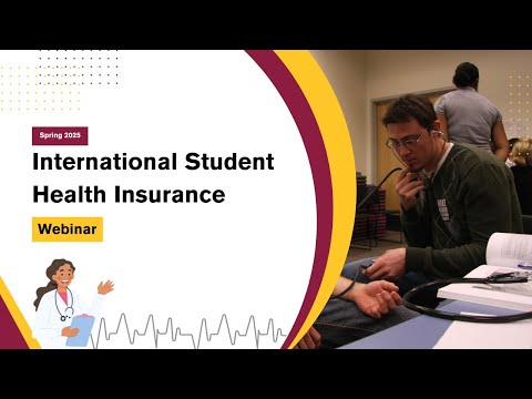 International Student Health Insurance Webinar: Spring 2025