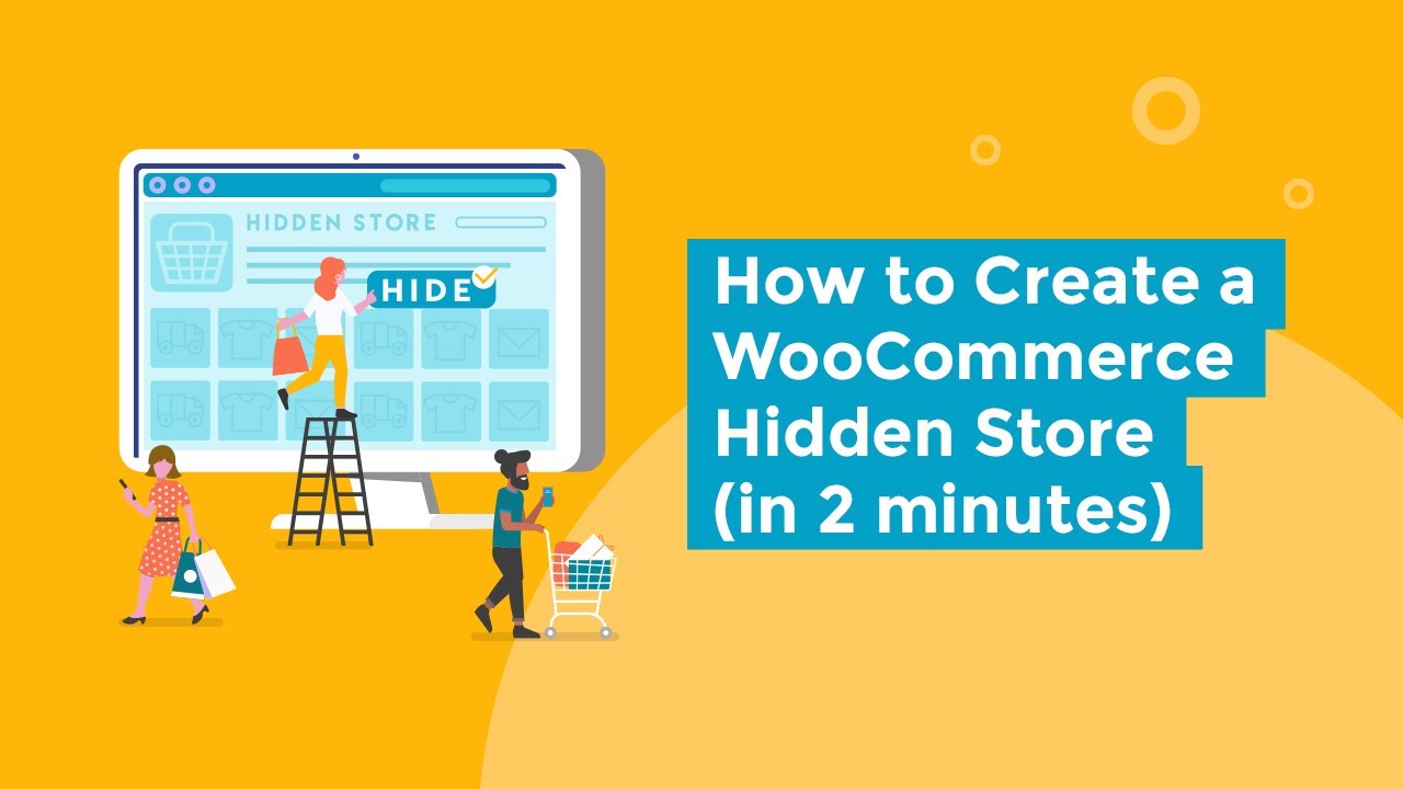 How to Create a WooCommerce Hidden Store (in 2 Minutes!)