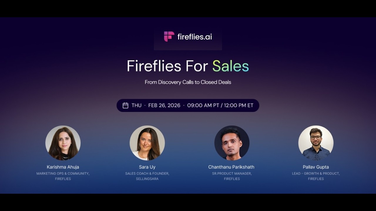 Fireflies for Sales: From Discovery Calls to Closed Deals | Webinar