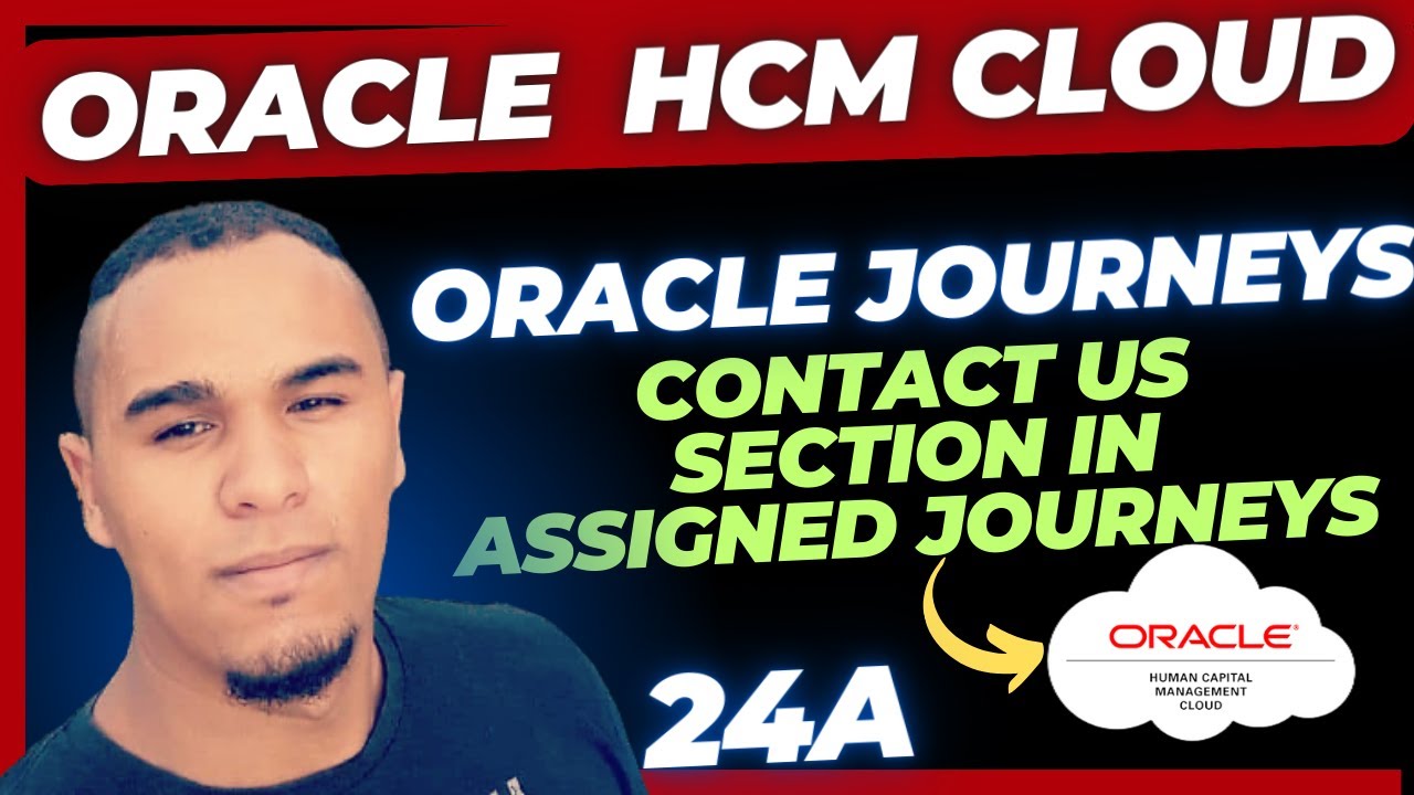 Control Display Of Contact Us Section In Assigned Journeys | Oracle Journeys | Oracle HCM Cloud 24A