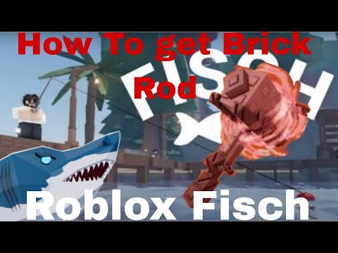 How to get Brick Rod in Roblox Fischπππ
