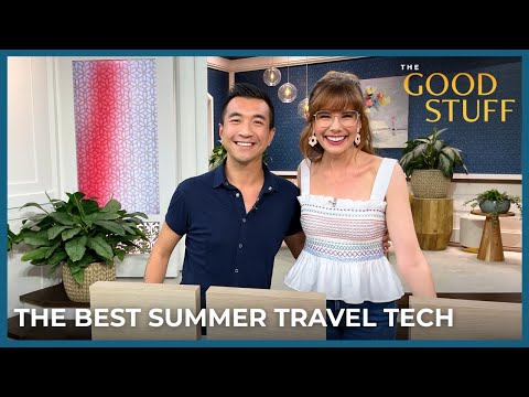 The Best Summer Travel Tech | The Good Stuff with Mary Berg