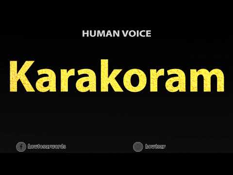 How To Pronounce Karakoram