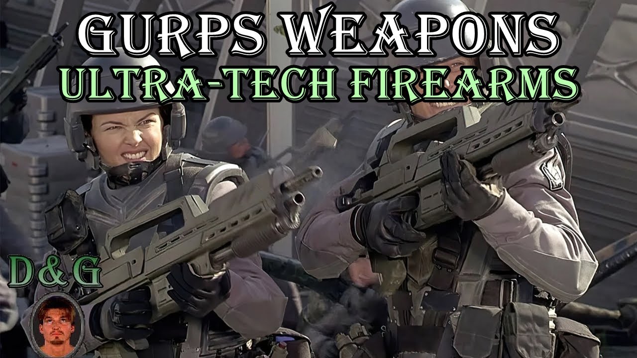 GURPS Weapons: Ultra-Tech Firearms