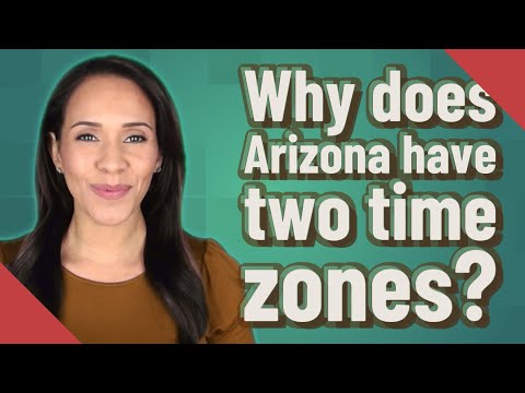 Why does Arizona have two time zones?