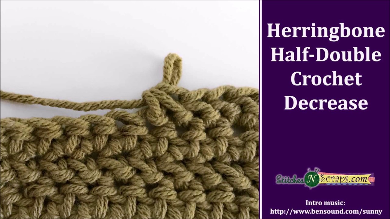 Herringbone Half Double Crochet Decrease (and Increase)