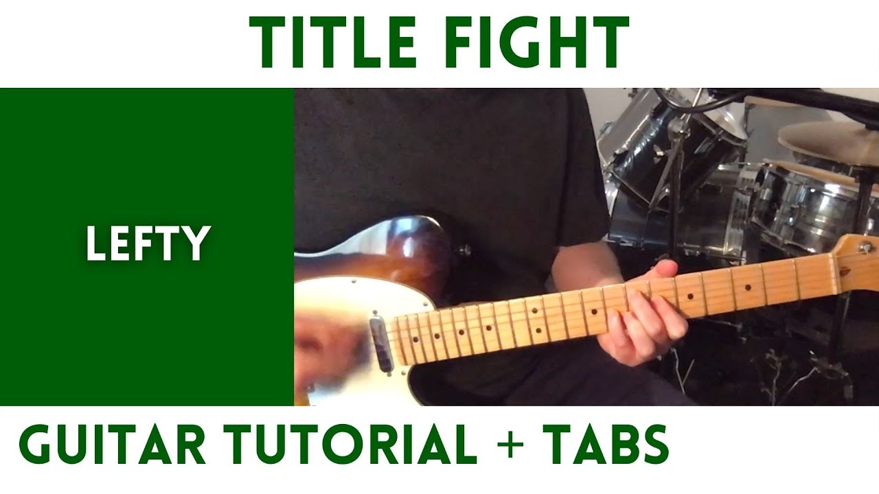 Title Fight - Lefty (Guitar Tutorial)