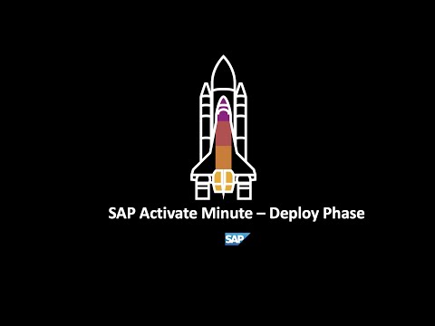 SAP Activate Minute - Deploy Phase