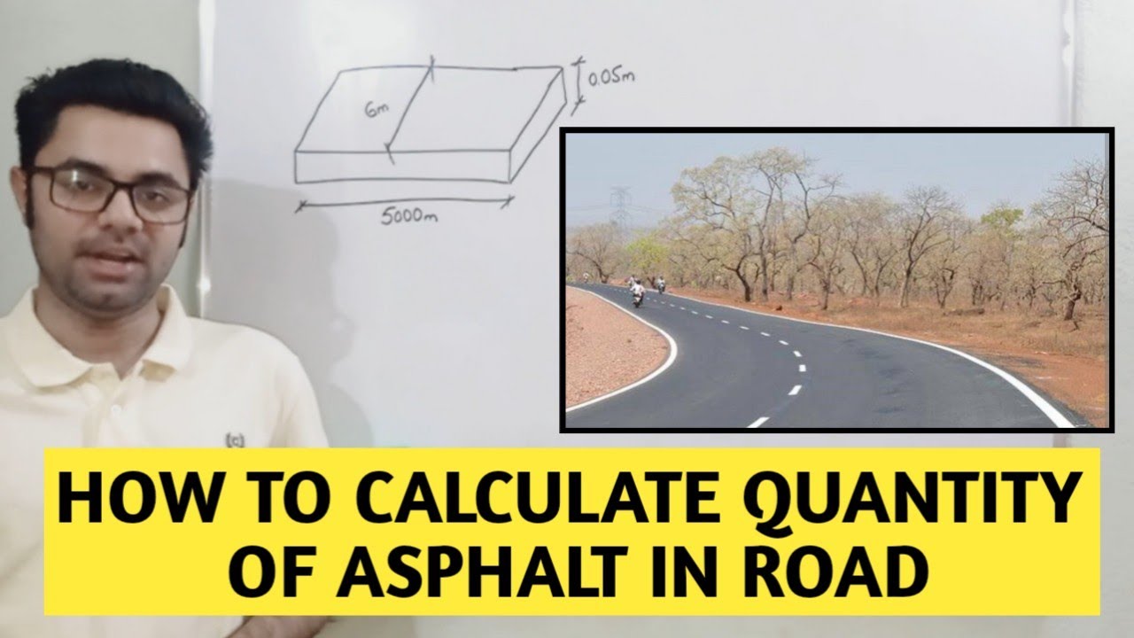 How to Calculate Quantity of Asphalt in Road