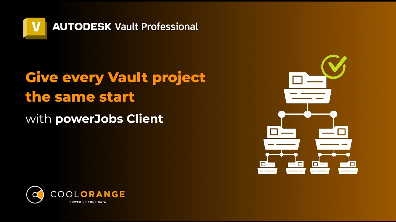 Autodesk® Vault Project Templates | powerJobs Client by coolOrange