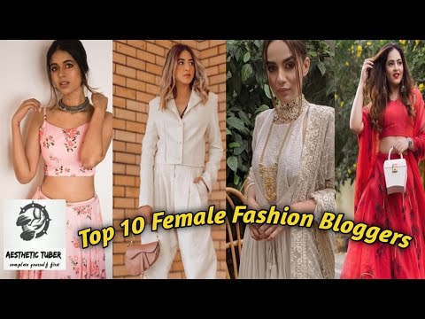 Top 10 Indian Fashion Influencers | Female Fashion Bloggers