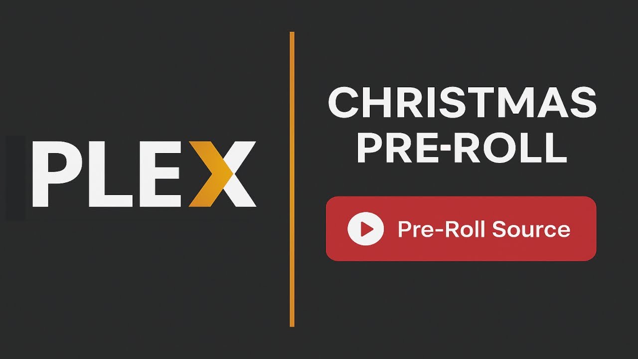 Plex: Christmas Pre Roll demonstration with a pre-roll source option in the description.