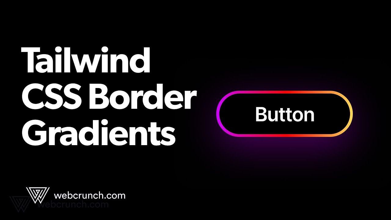 Tailwind CSS Border Gradient Tutorial