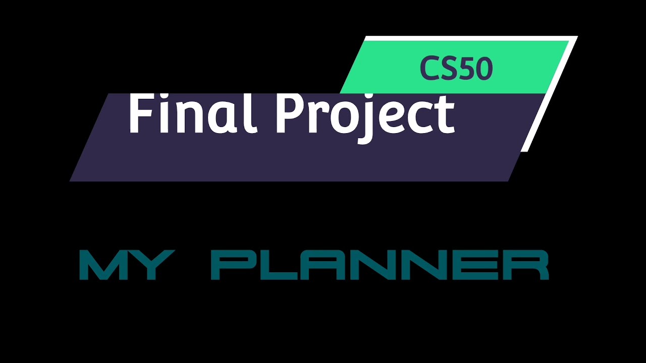 CS50 Final Project - My Planner
