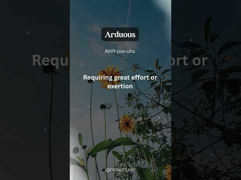 English Vocabulary - Arduous #GRE #vocabulary #Arduous #meaning #english @GraspEasy