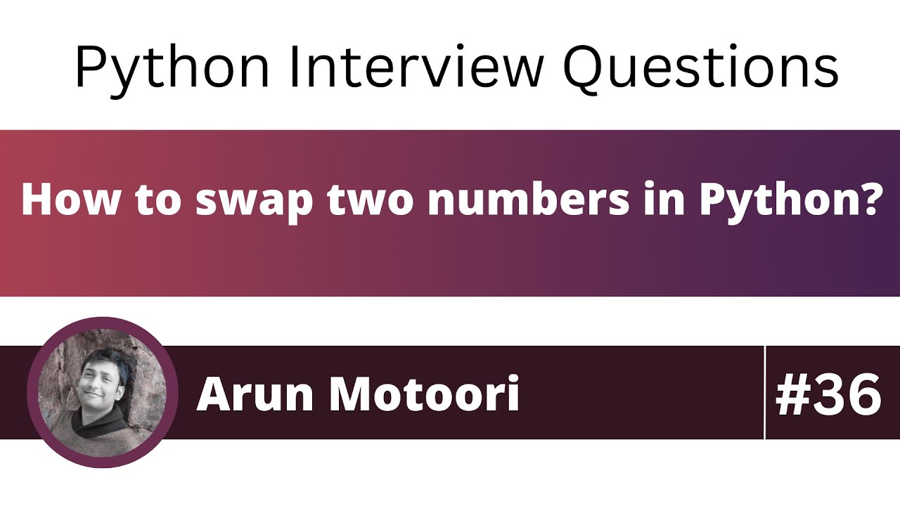 How to swap two numbers in Python? (Python Interview Question #36)