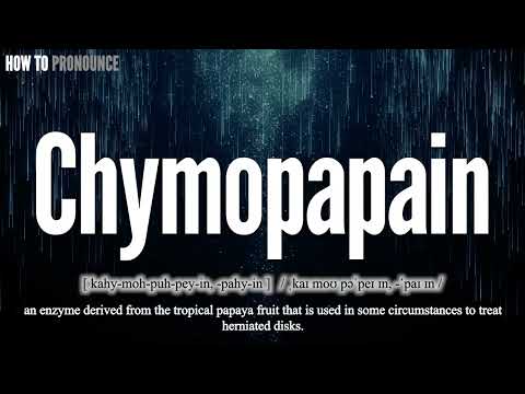 Chymopapain Pronunciation | How to Pronounce (say) Chymopapain CORRECTLY | Meaning Definition