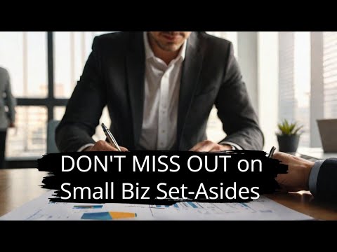 Are You Missing Out on $145 Billion in Small Business Set-Asides?